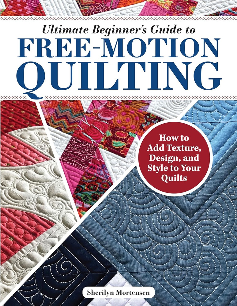 Ultimate Beginner's Guide to Free-Motion Quilting | SuperiorThreads.com